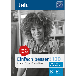 telc - Einfach besser! 100 Deutsch für Berufssprachkurse B1/B2 ...